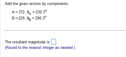 Solved Add the given vectors by | Chegg.com
