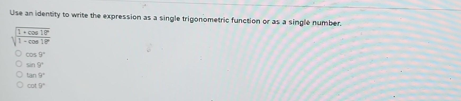 Solved Use an identity to write the expression as a single | Chegg.com