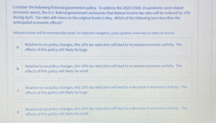 Solved Consider the following fictional government policy. | Chegg.com