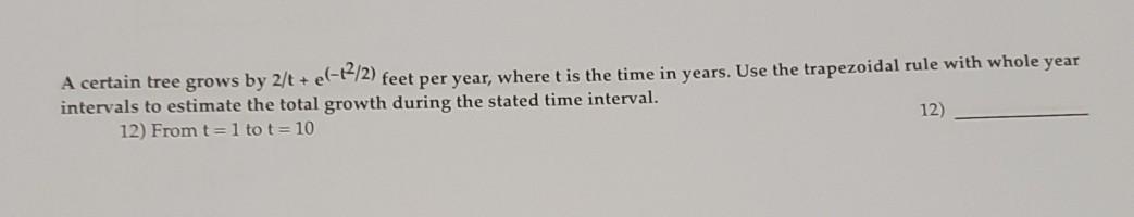 Solved A certain tree grows by 2/t + el-2/2) feet per year, | Chegg.com