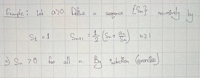 Solved Example: Let a>0. Define a sequence {Sn} recursosely | Chegg.com