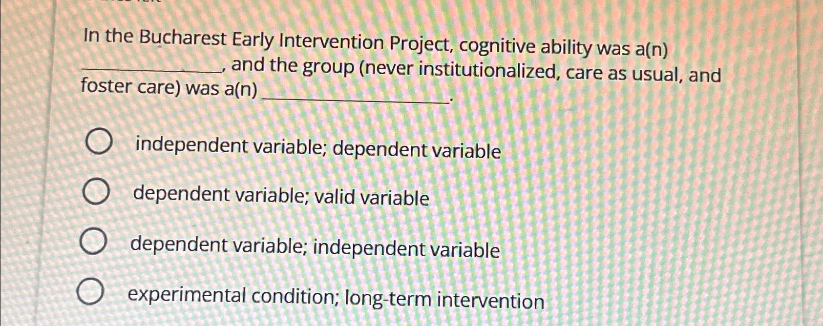 Solved In the Bucharest Early Intervention Project, | Chegg.com