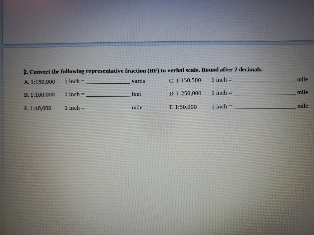 Solved k. Convert the following representative fraction (RF) | Chegg.com