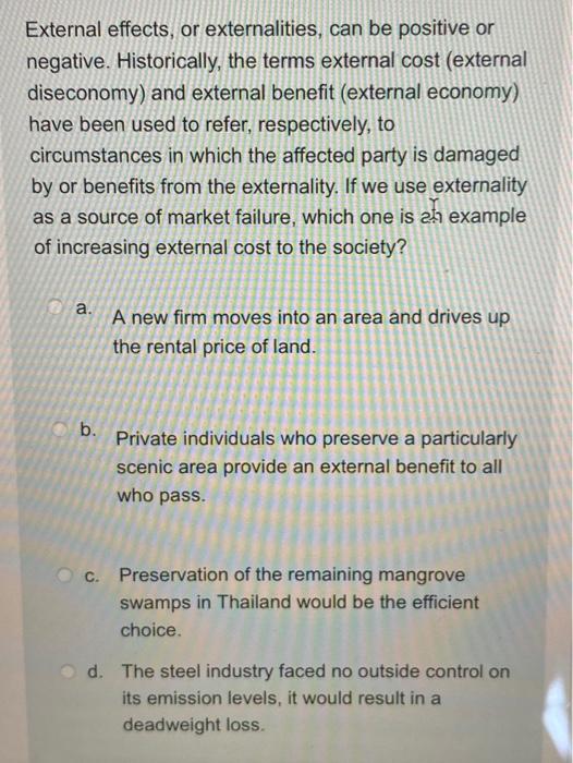Solved External Effects Or Externalities Can Be Positive
