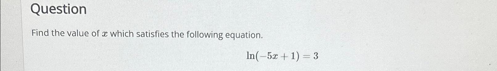 Solved QuestionFind the value of x ﻿which satisfies the | Chegg.com