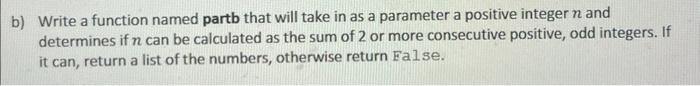 Solved B Write A Function Named Partb That Will Take In As
