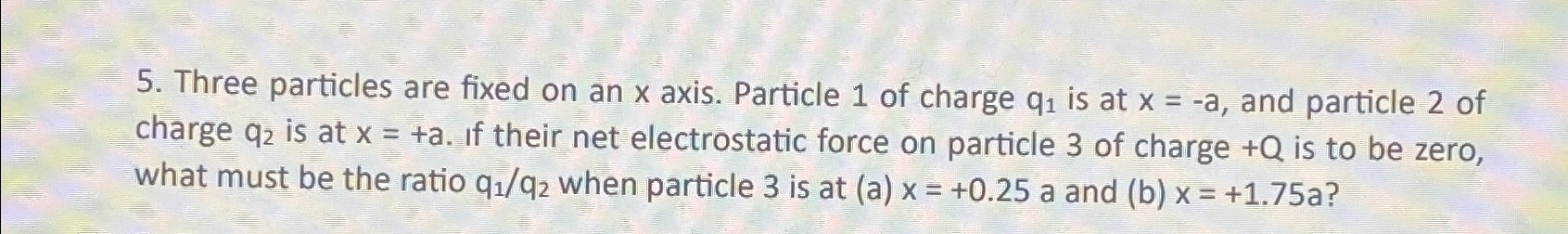 Solved Three particles are fixed on an x ﻿axis. Particle 1 | Chegg.com