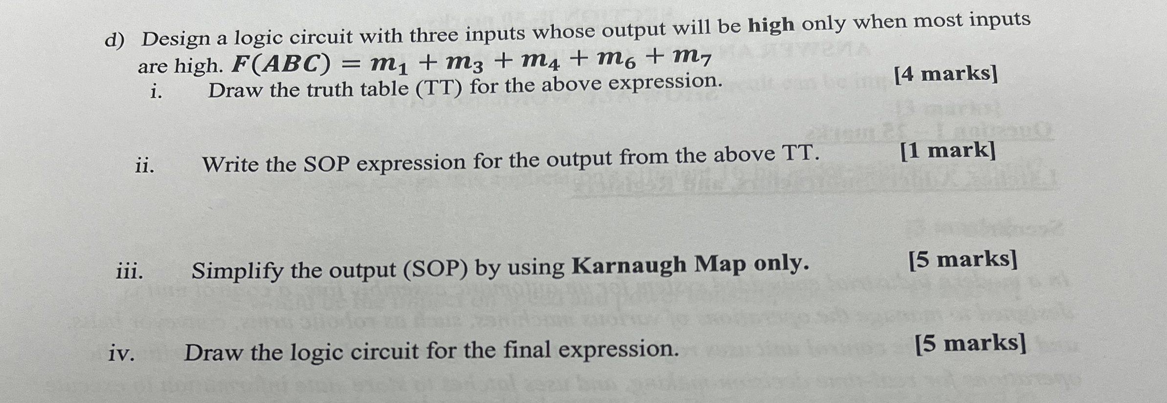 Solved d) ﻿Design a logic circuit with three inputs whose | Chegg.com