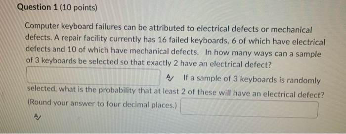 Solved Question 1 (10 points) Computer keyboard failures can | Chegg.com