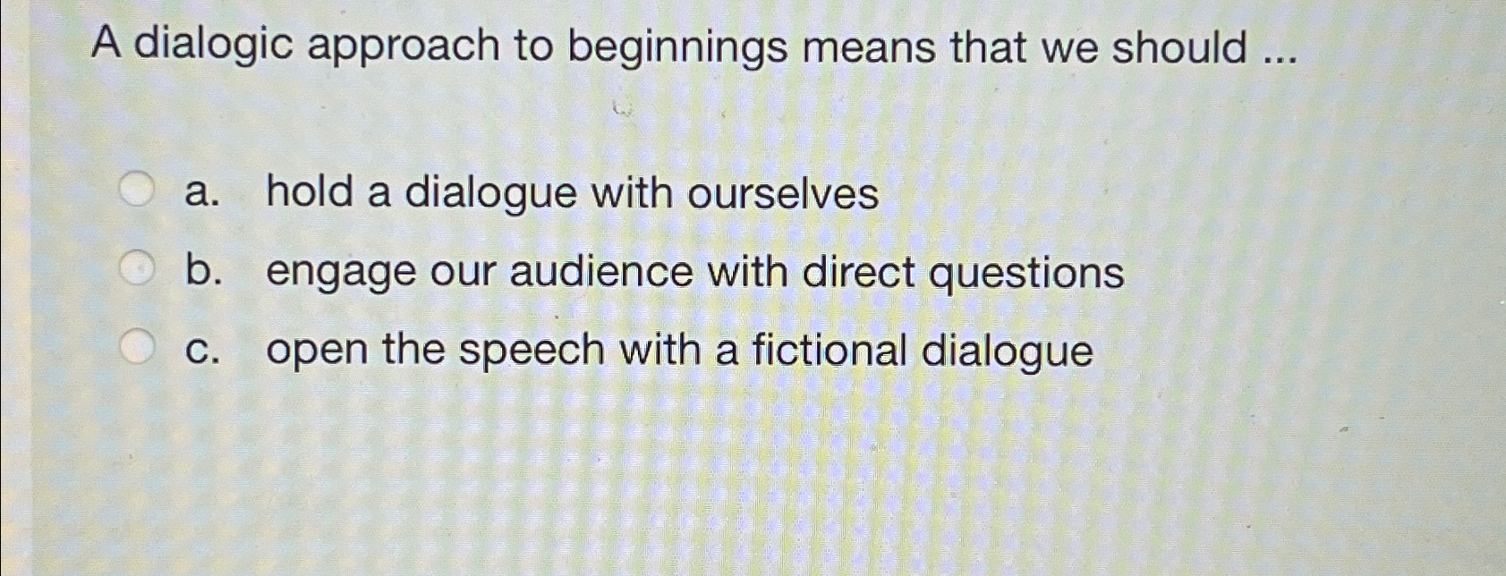 Solved A dialogic approach to beginnings means that we | Chegg.com
