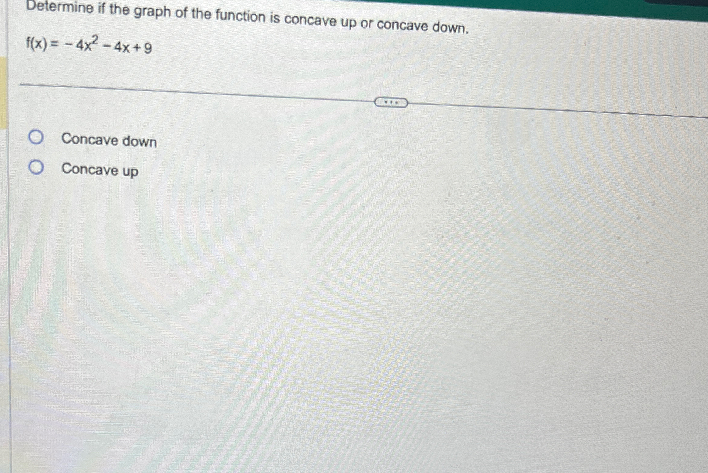 Solved Determine if the graph of the function is concave up | Chegg.com