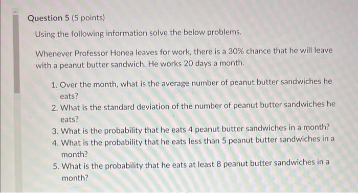 Solved Question 5 (5 points) Using the following information | Chegg.com