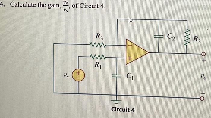 Solved 4. Calculate the gain, vsvo, of Circuit 4 . | Chegg.com