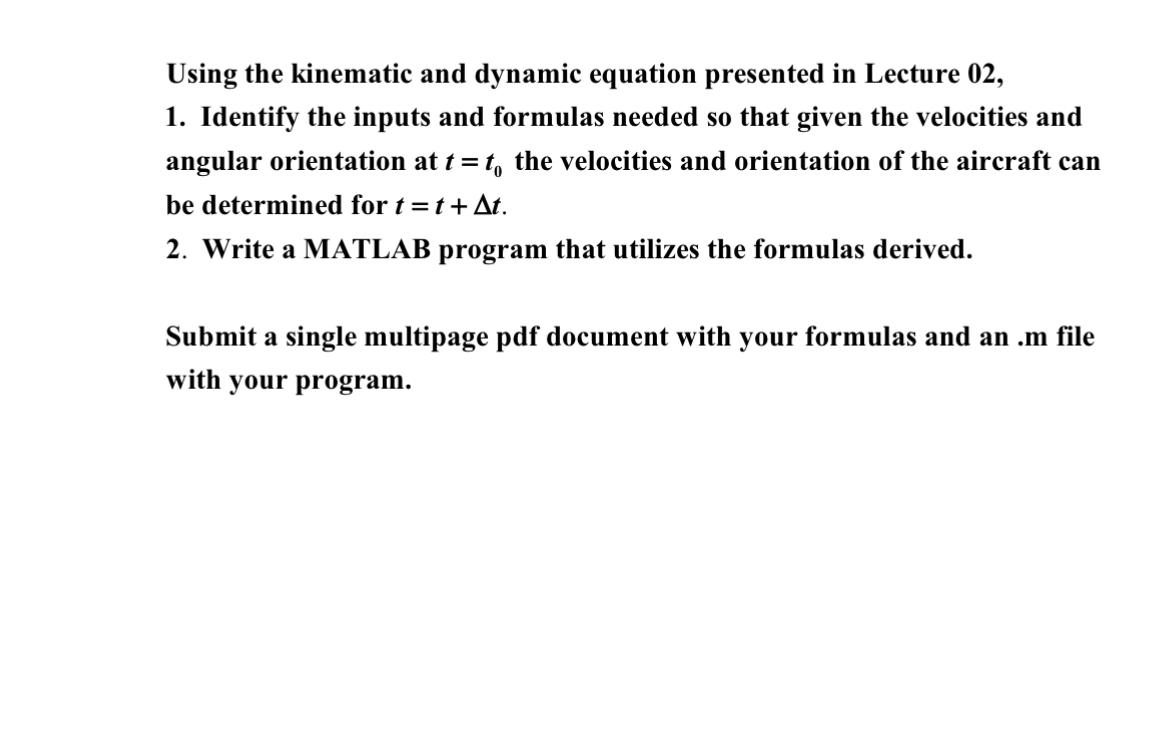 Using the kinematic and dynamic equation presented in | Chegg.com