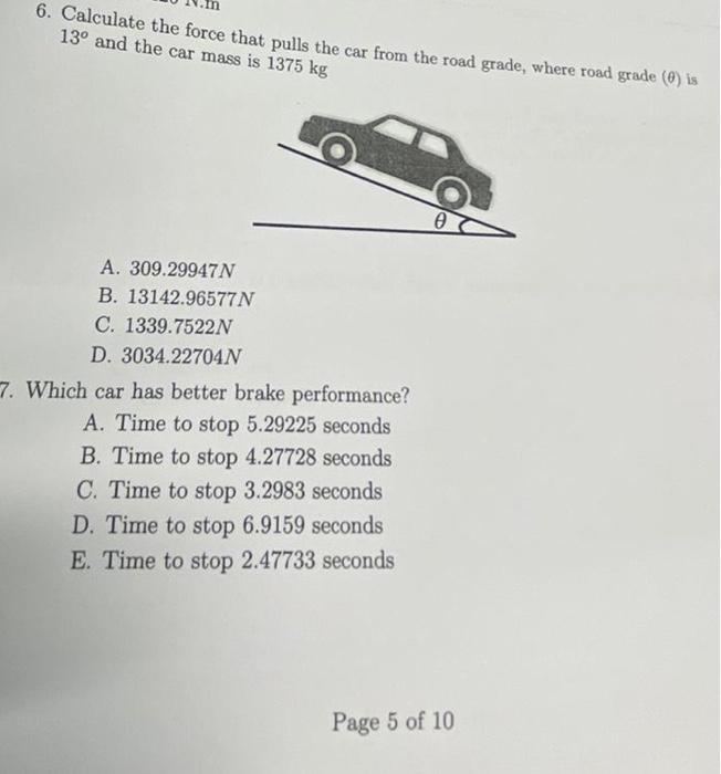 Solved 6. Calculate the force that pulls the car from the | Chegg.com