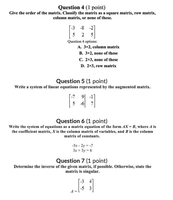 Solved Question 4 ( 1 point) Give the order of the matrix. | Chegg.com