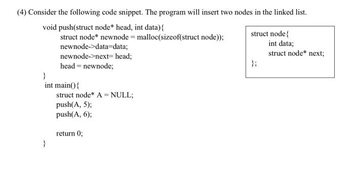 Solved (4) Consider the following code snippet. The program | Chegg.com