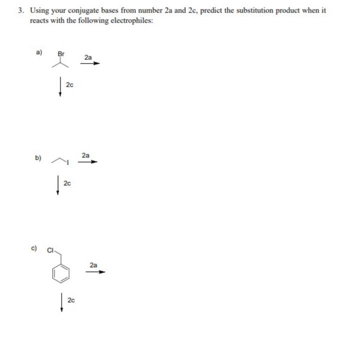 Solved 3. Using your conjugate bases from number 2a and 2c, | Chegg.com