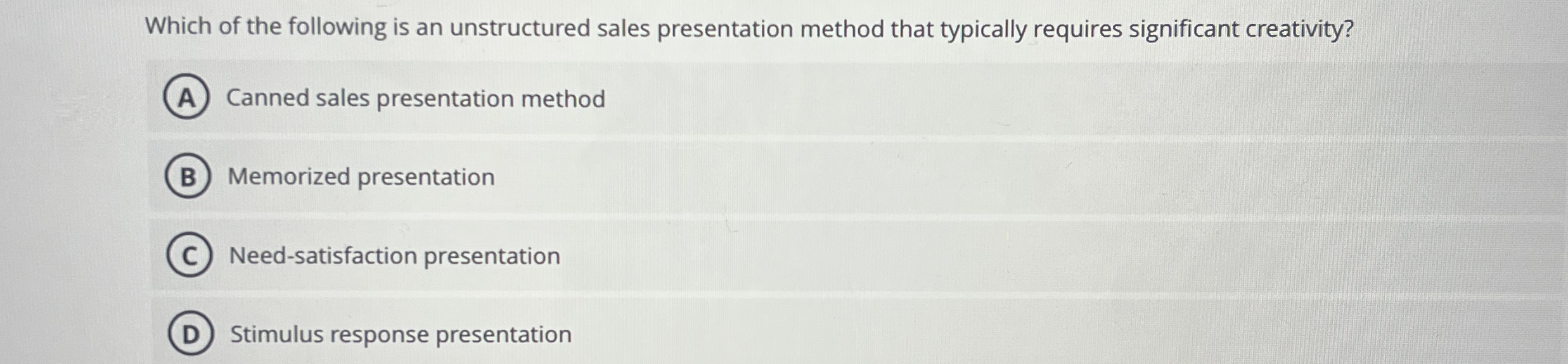 Solved Which of the following is an unstructured sales | Chegg.com