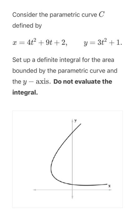 Solved Consider the parametric curve C defined by | Chegg.com