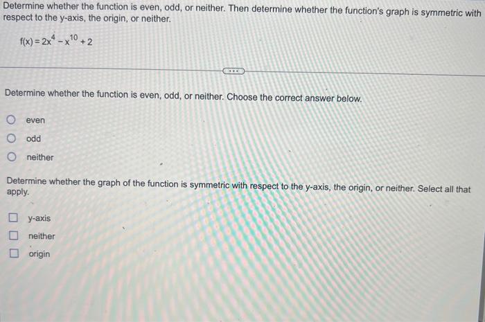 Solved Determine whether the function is even, odd, or | Chegg.com