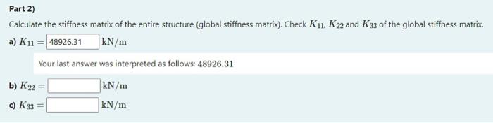 Solved Week 7. Question 1: Use the stiffness method to | Chegg.com