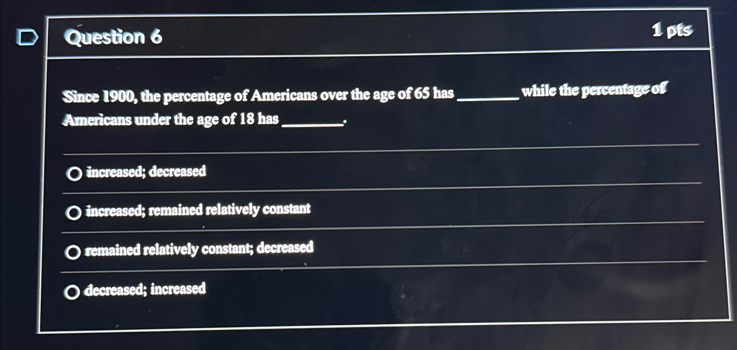 Solved Question 61 ﻿ptsSince 1900, ﻿the percentage of | Chegg.com