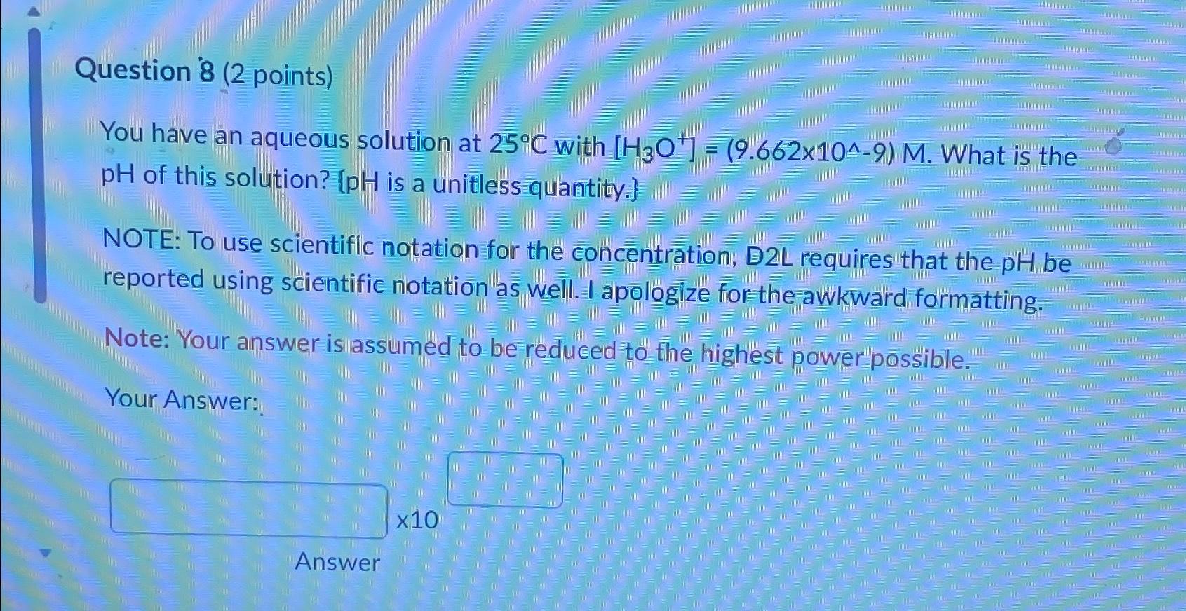 Solved Question 8 (2 ﻿points)You have an aqueous solution at | Chegg.com