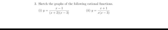 Solved 3. Sketch the graphs of the following rational | Chegg.com