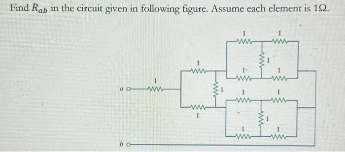 Solved Find Rab in the circuit given in following figure. | Chegg.com