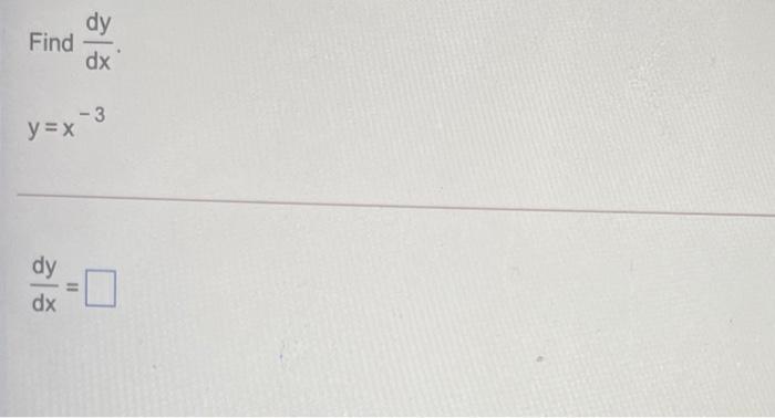 Solved dy Find dx -3 y = x dy 11 dx | Chegg.com