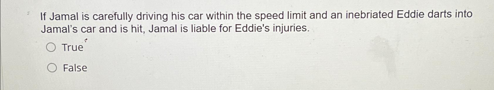 Solved If Jamal is carefully driving his car within the | Chegg.com