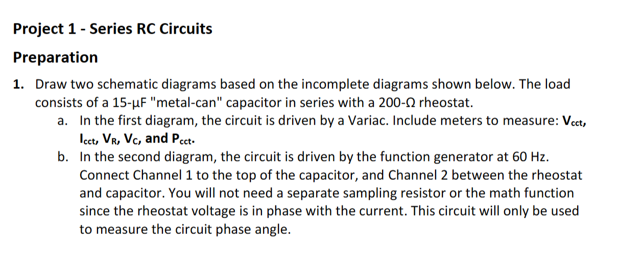 Project 1 - ﻿Series RC CircuitsPreparationDraw two | Chegg.com