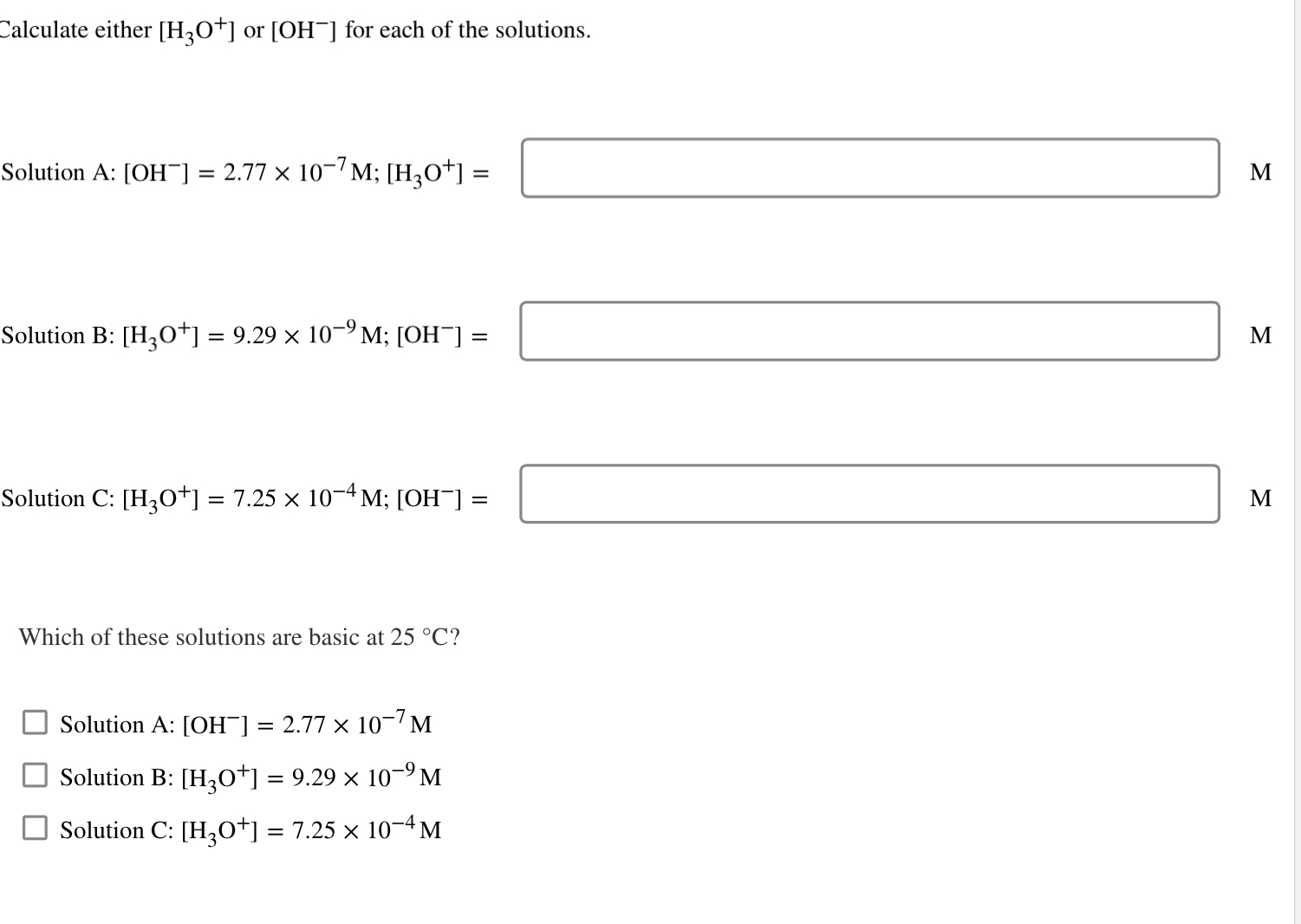 Solved Calculate either H3O+or OH-for each of the | Chegg.com