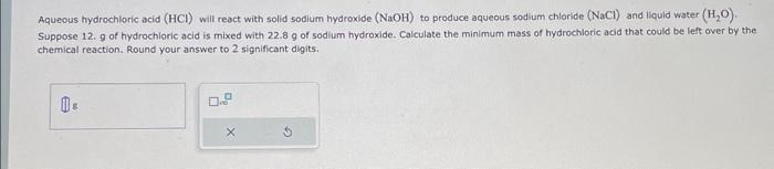 Solved Aqueous hydrochloric acid (HCl) will react with solid | Chegg.com