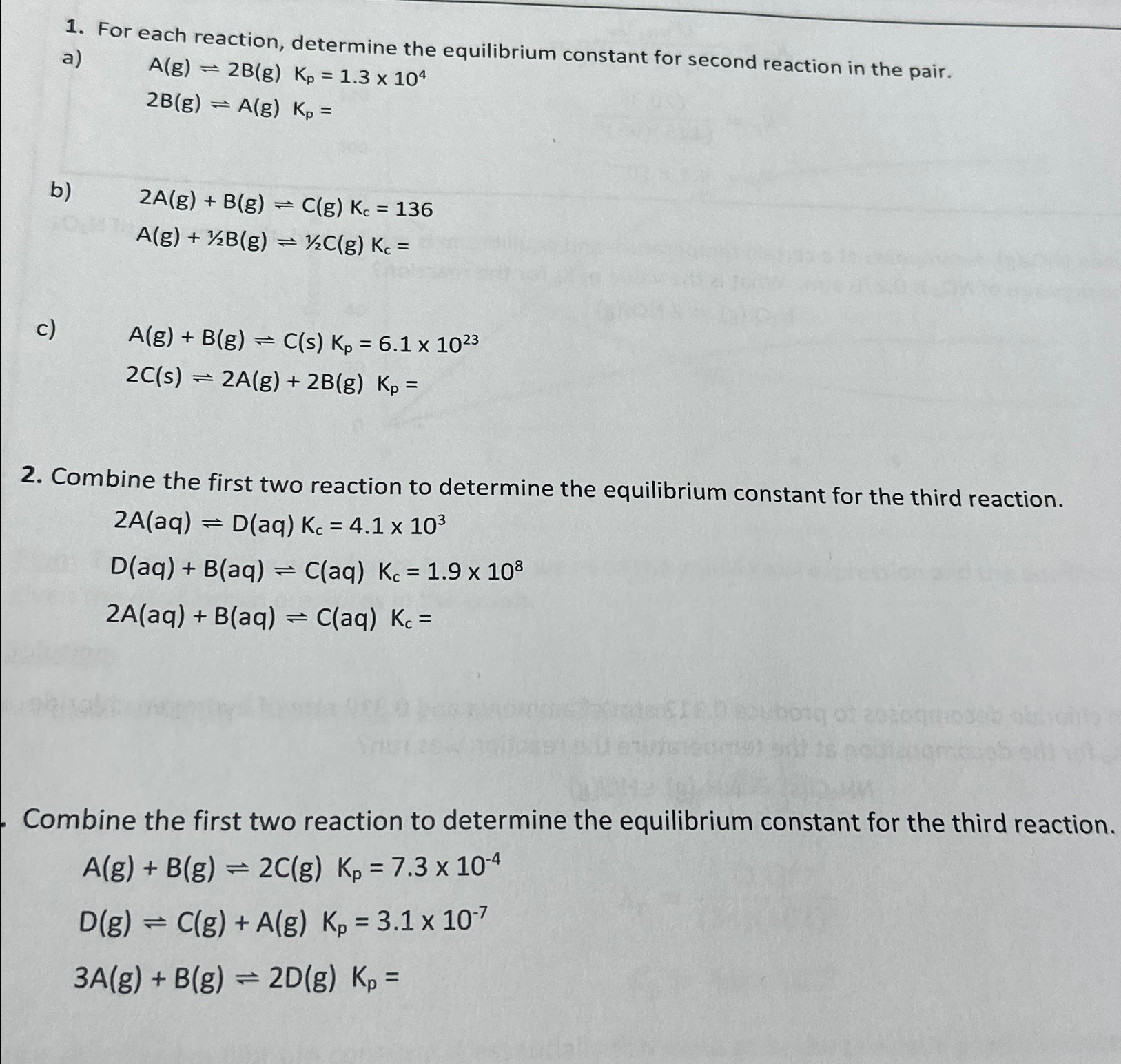 Solved For each reaction, determine the equilibrium constant | Chegg.com