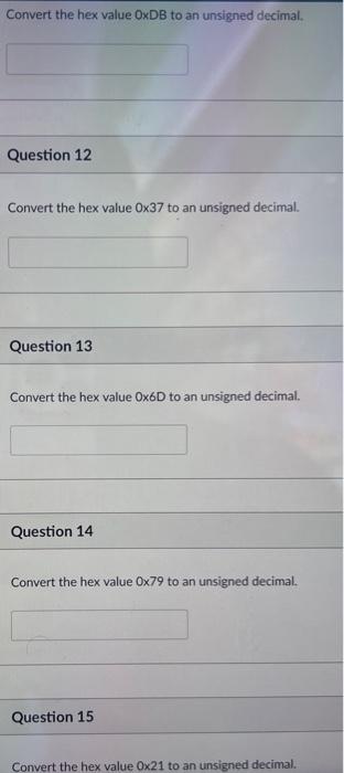 Solved Convert the hex value OxDB to an unsigned decimal. | Chegg.com Solved Convert the hex value OxDB to an unsigned decimal. | Chegg.com