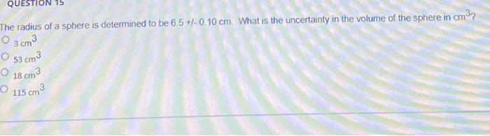 Solved The radius of a sphere is determind to be 6.5 | Chegg.com