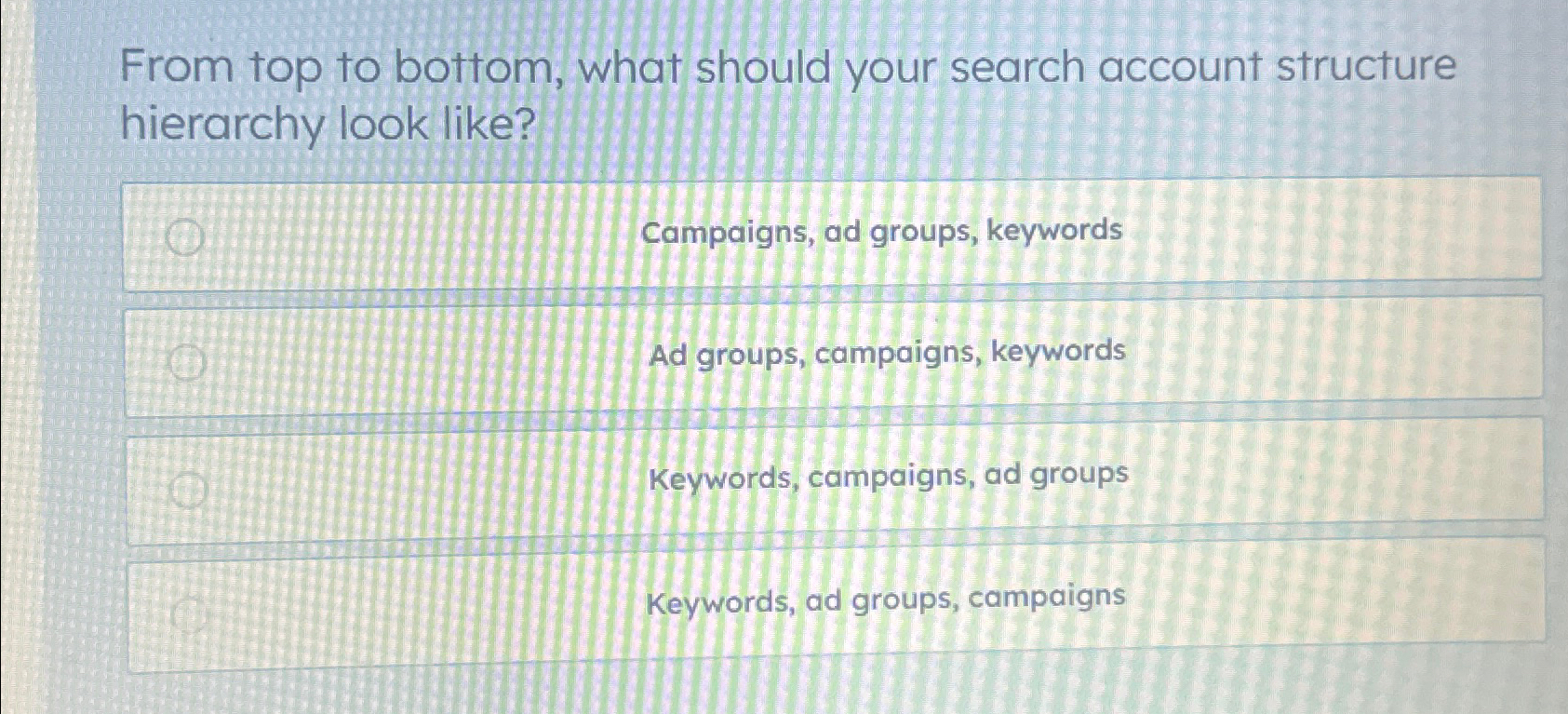 Solved From top to bottom, what should your search account | Chegg.com