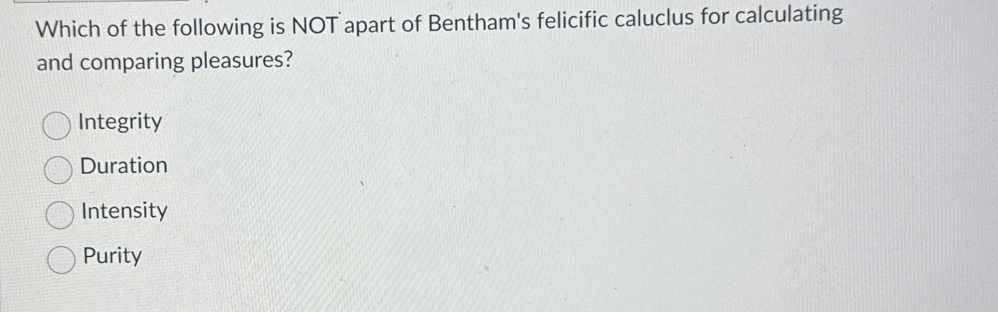Solved Which of the following is NOT apart of Bentham's | Chegg.com