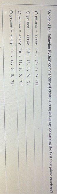 Solved Which of the following Python commands will create a | Chegg.com