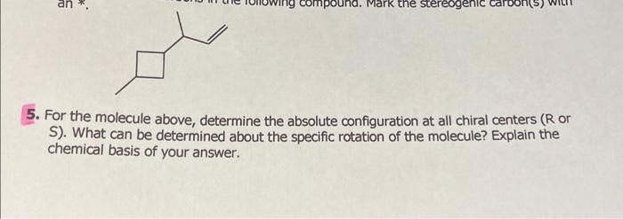 Solved 5. For the molecule above, determine the absolute | Chegg.com