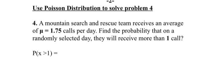 Solved Use Poisson Distribution to solve problem 4 4. A | Chegg.com