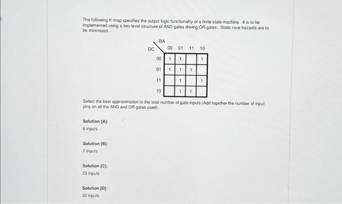 Solved The following K-map specifies the output logic | Chegg.com