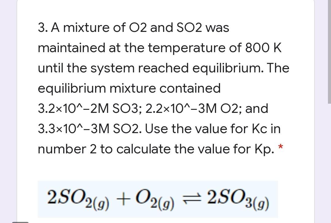 Solved 2. A mixture of O2 and SO2 was maintained at the | Chegg.com