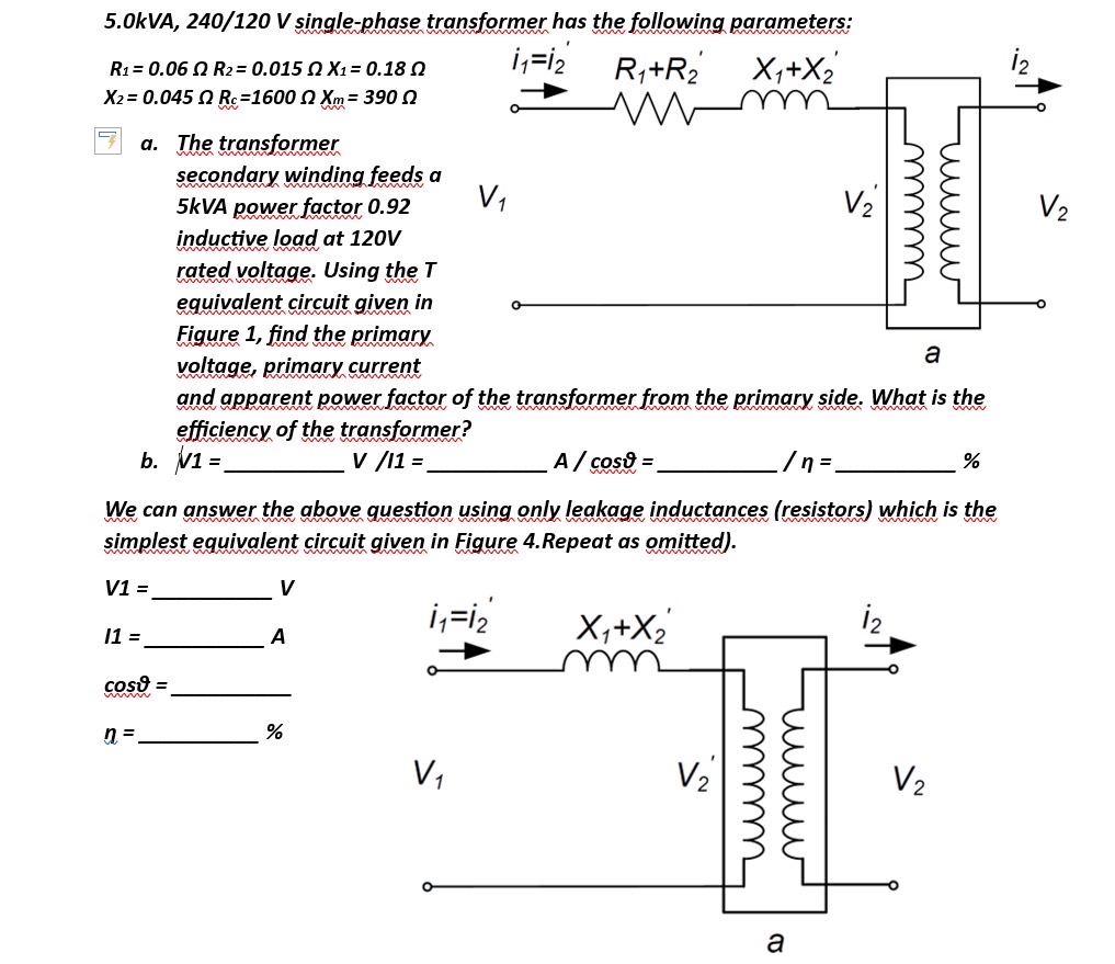 5.0kVA, 240/120 ﻿V single-phase transformer has the | Chegg.com