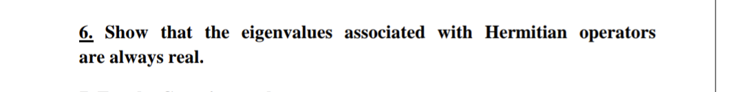 Solved 6. Show that the eigenvalues associated with | Chegg.com