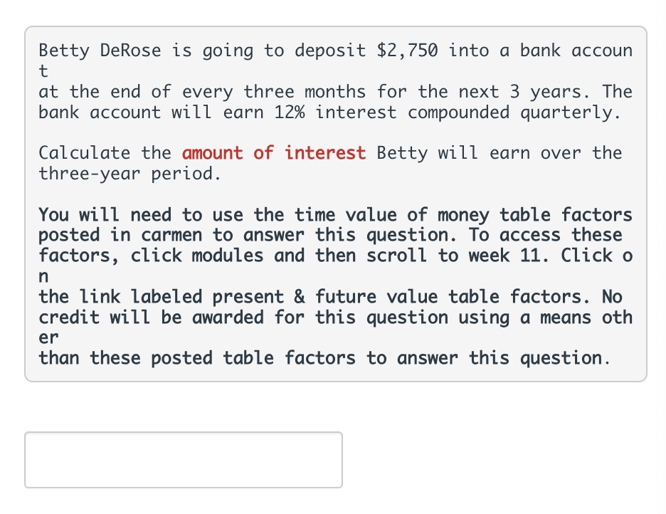 Solved Betty DeRose is going to deposit $2,750 ﻿into a bank | Chegg.com