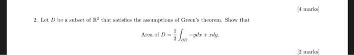 Solved [4 marks] 2. Let D be a subset of R2 that satisfies | Chegg.com
