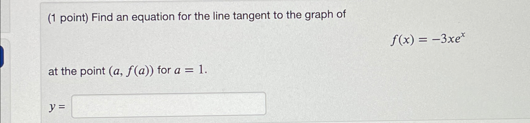 Solved (1 ﻿point) ﻿Find an equation for the line tangent to | Chegg.com